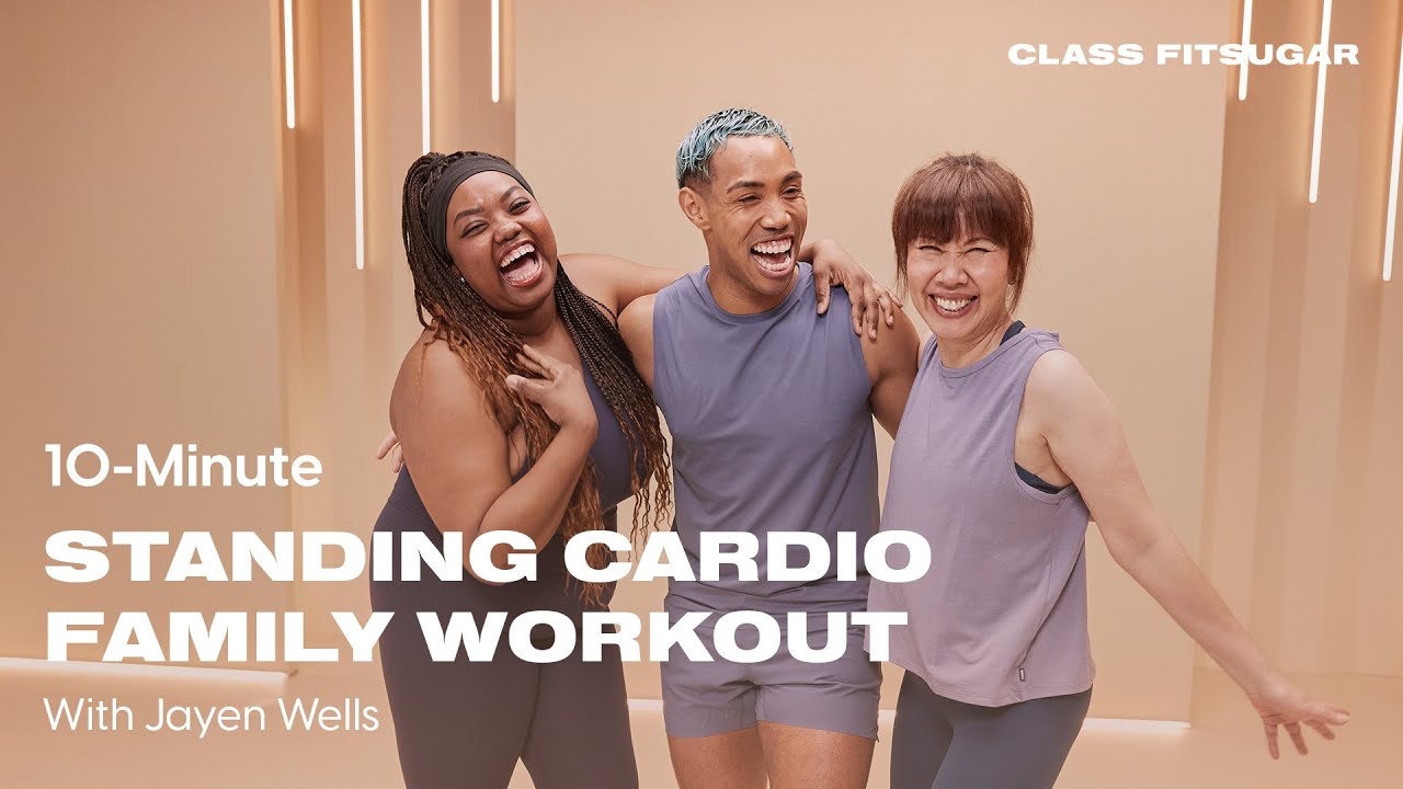 10-Minute Simple Standing Cardio Family Workout With Jayen Wells ...